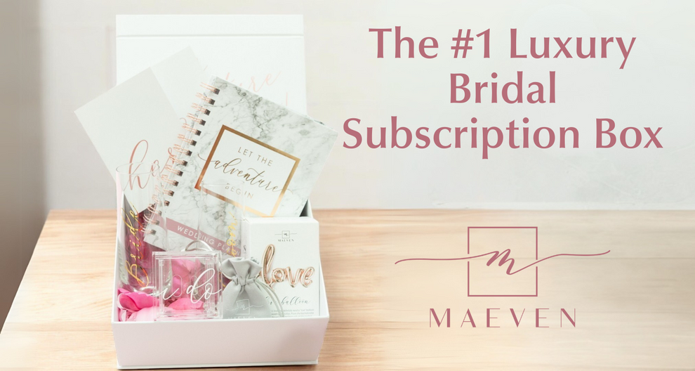 Maeven Bridal Box- #1 Luxury Bridal Subscription Box